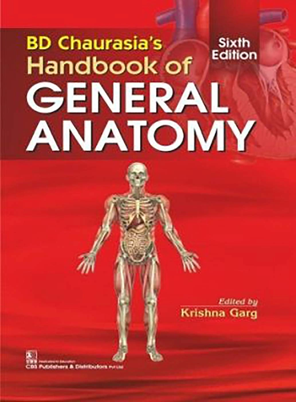 Bd Chaurasias Handbook Of General Anatomy 6Ed (Pb 2020) - BD CHAURASIYA'S