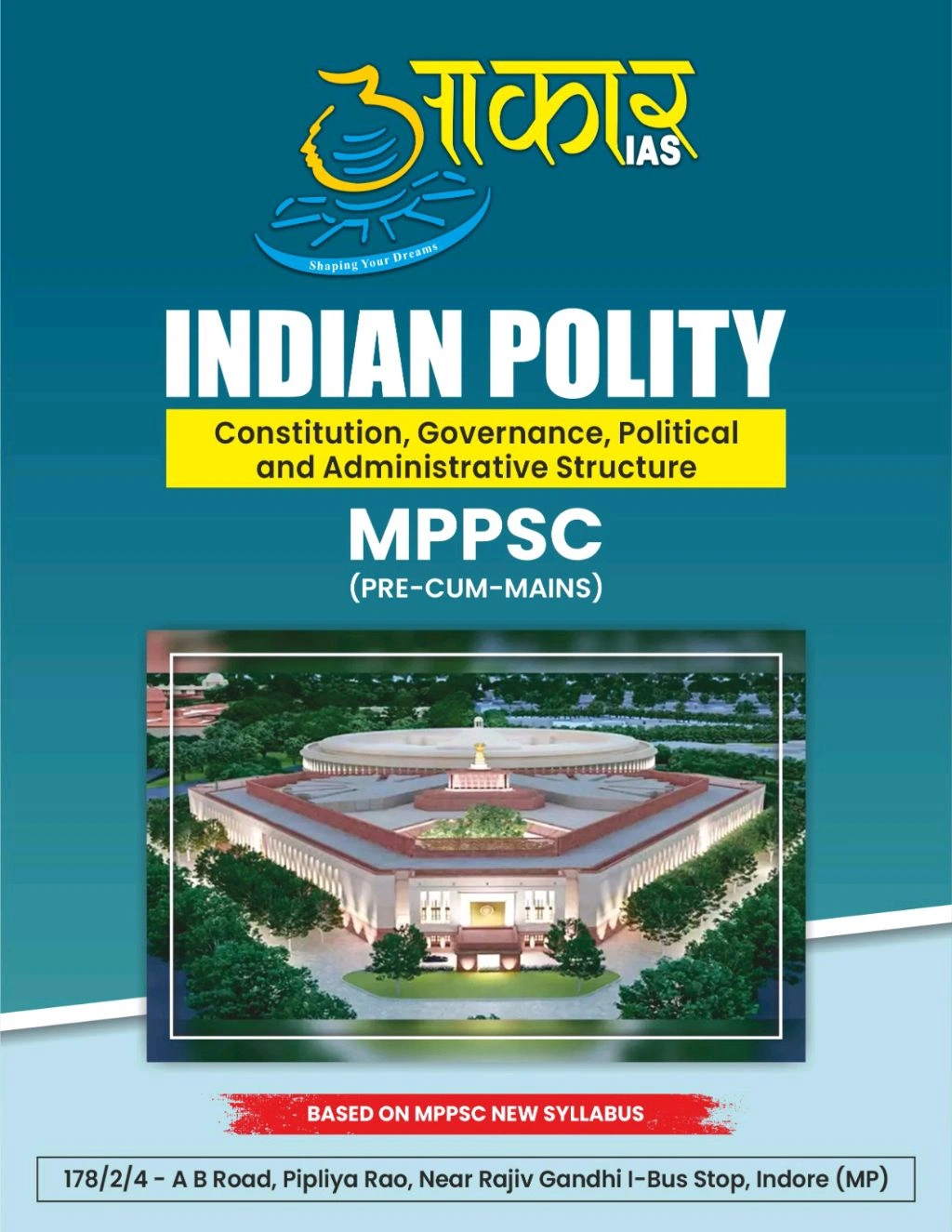 INDIAN POLITY Constitution, Governance, Political and Administrative Structure MPPSC. (PRE-CUM ...